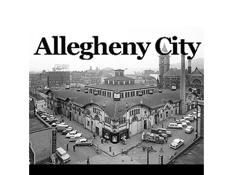 Allegheny City: A History Of Pittsburgh's North Side | North Allegheny ...